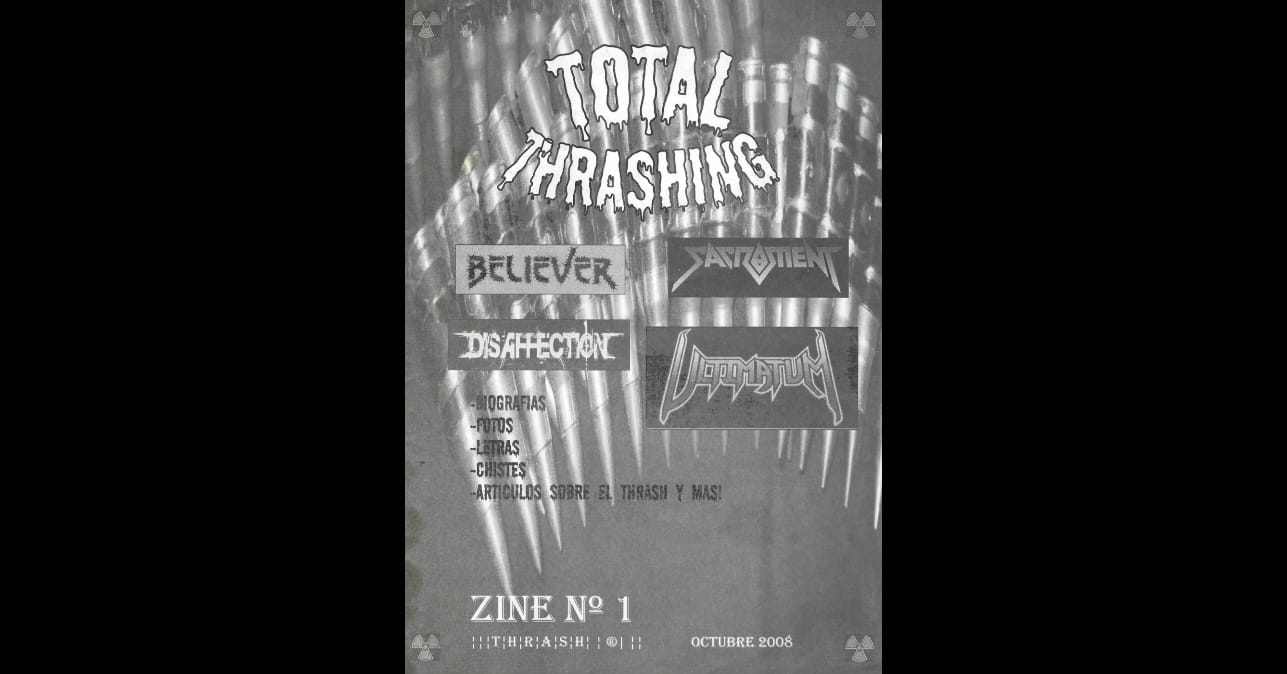 Total Thrashing Zine No. 1 – October 2008 - Del Otro Lado Metal